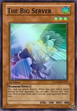 The Big Server (Card)/(Custom) | Yu-Gi-Oh! Custom Think Tank Wiki | Fandom