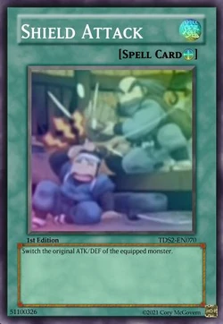 Shield Attack (Card)/(Custom) | Yu-Gi-Oh! Custom Think Tank Wiki | Fandom