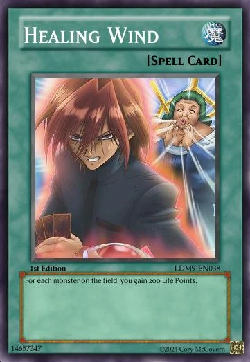 Healing Wind (Card)/(Custom) | Yu-Gi-Oh! Custom Think Tank Wiki | Fandom
