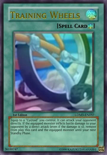 Training Wheels (Card)/(Custom) | Yu-Gi-Oh! Custom Think Tank Wiki | Fandom