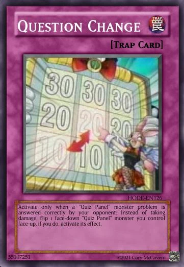 Question Change (Card)/(Custom) | Yu-Gi-Oh! Custom Think Tank Wiki | Fandom