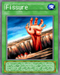 Fissure | Yu-Gi-Oh! World Championship Wiki | Fandom