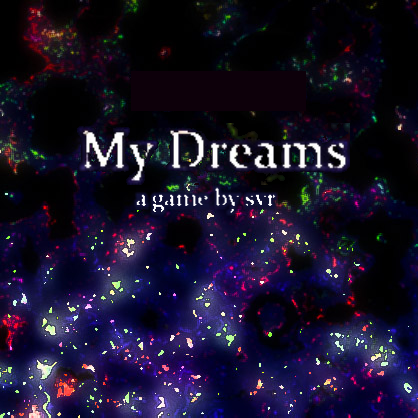 My Dreams | Yume Nikki Fangames Wiki | Fandom