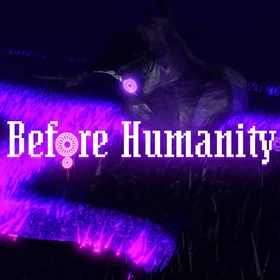 Before Humanity | Yume Nikki Fangames Wiki | Fandom