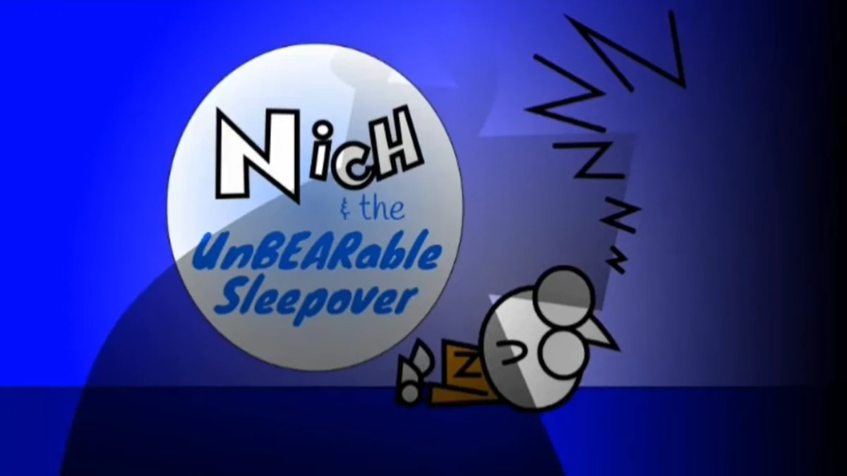 Nich and the UnBEARable Sleepover | Nich Official Wiki | Fandom