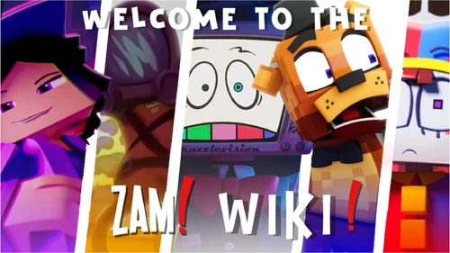 ZAMination Wiki | Fandom