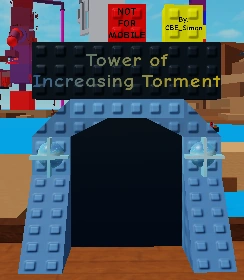 Tower of Increasing Torment | Zeek's Hectic Towers Wiki | Fandom