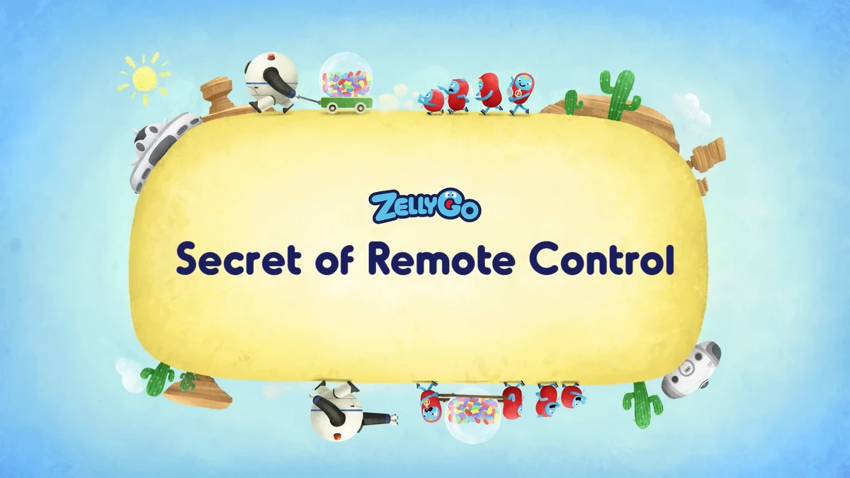 ZellyGo, Season 2, Episode 28, Secret of Remote Control | ZellyGo Wiki | Fandom