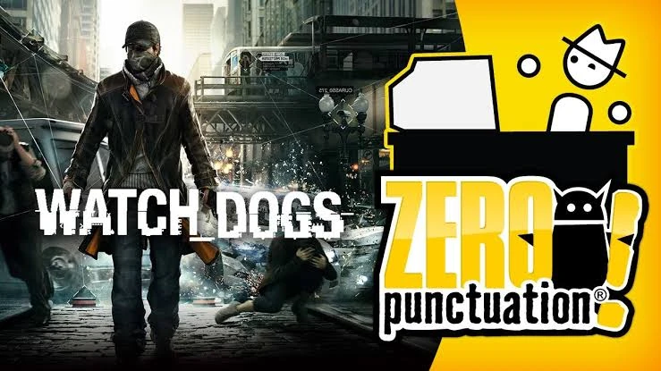 WATCH DOGS | Zero Punctuation Wiki | Fandom