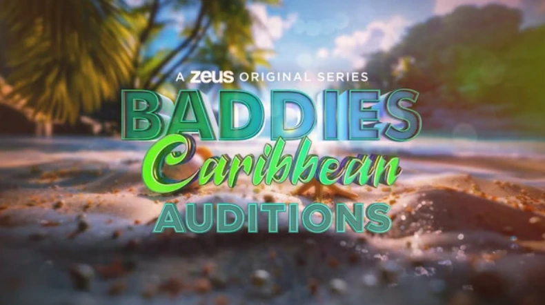 Baddies Caribbean Auditions | ZeusNetwork Wiki | Fandom