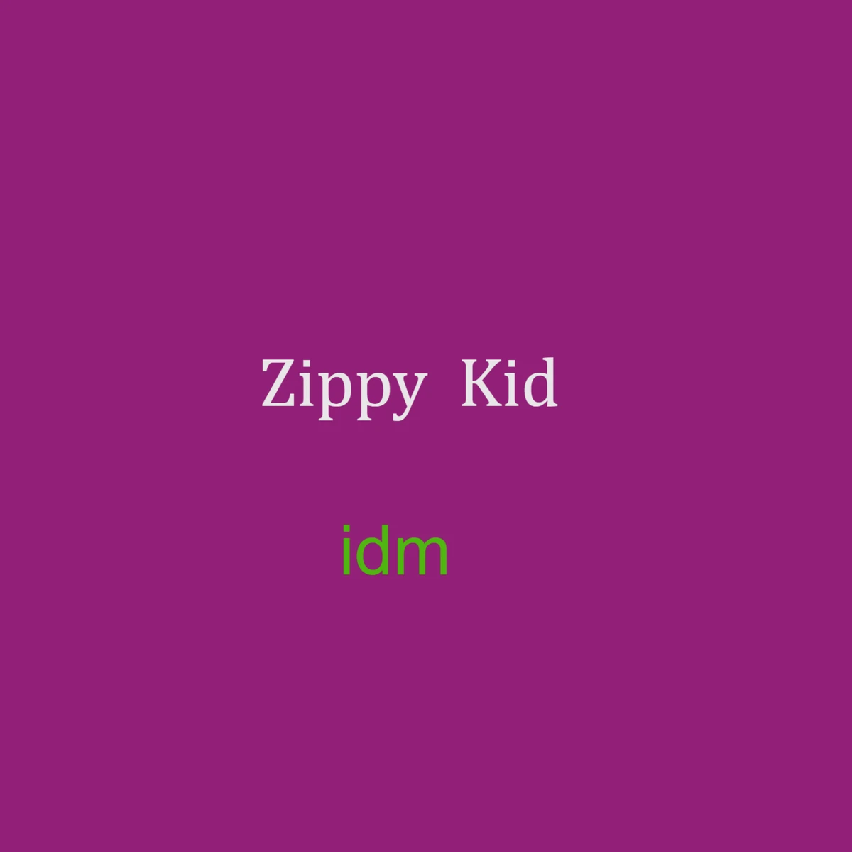 IDM | ZippyKid Wiki | Fandom