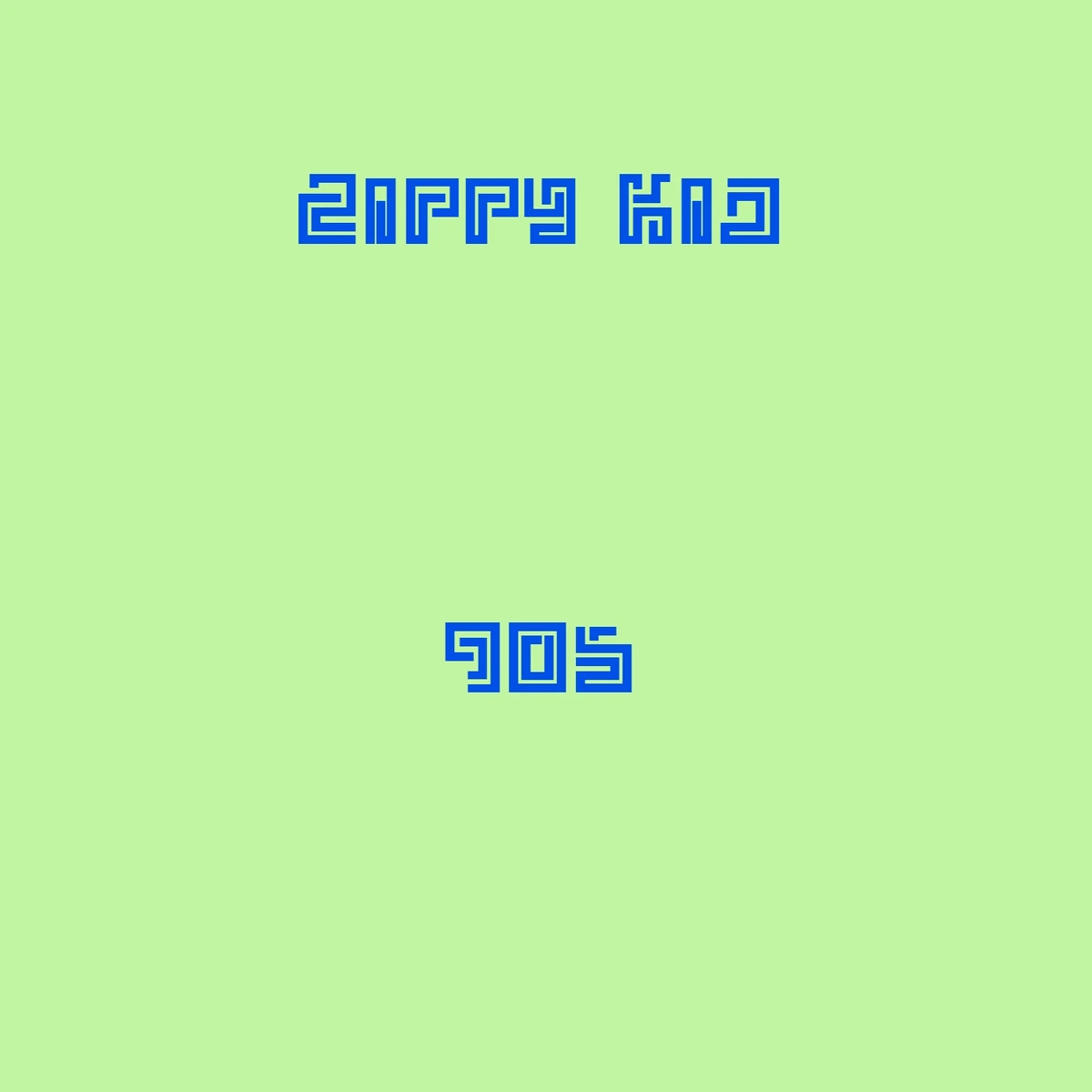 90S | ZippyKid Wiki | Fandom