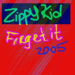 Forget It | ZippyKid Wiki | Fandom