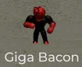 Giga Bacon | Zombie Survival GMod Roblox Wiki | Fandom