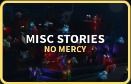 Misc Stories: No Mercy | Zombie Stories (Roblox) Wiki | Fandom