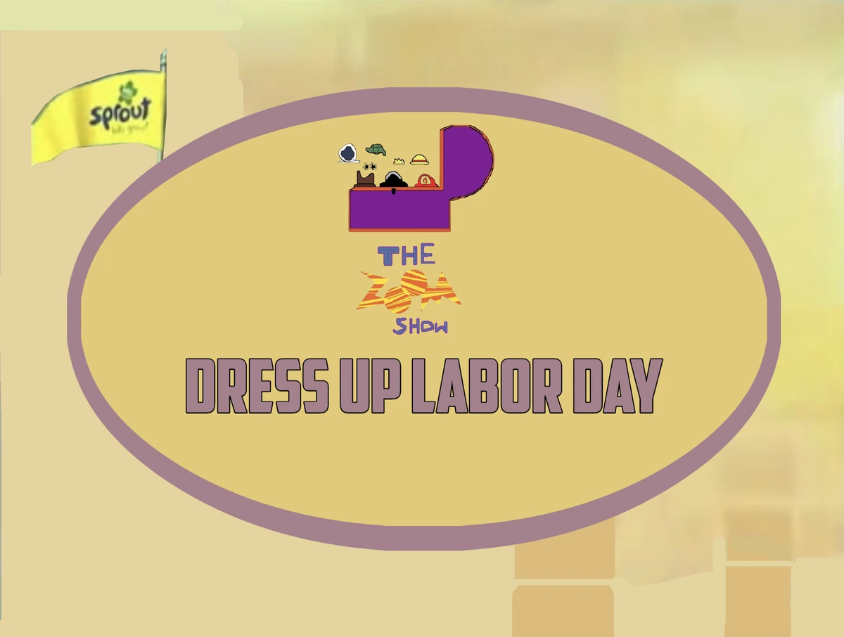 The ZOOM Show Dress Up Labor Day | ZOOM Fanon Wikia | Fandom