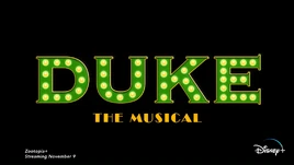 Duke the Musical | Zootopia Wiki | Fandom